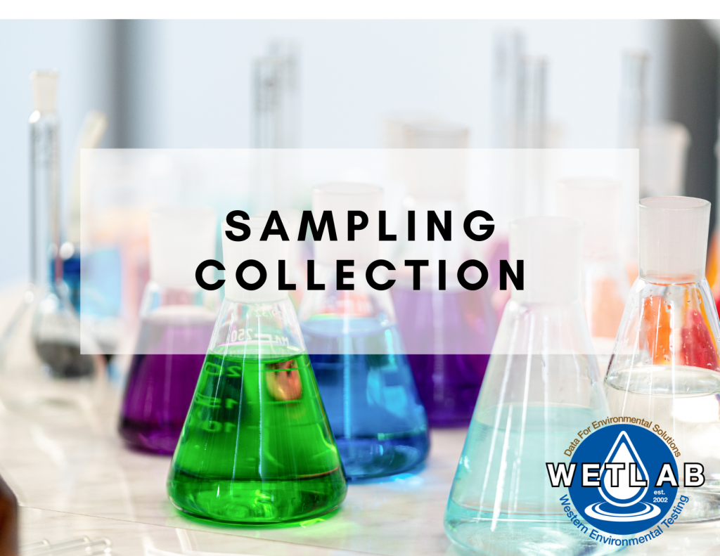 Sampling Collection - WETLAB Western Environmental Testing Laboratory